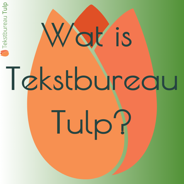 Over ons - Tekstbureau Tulp | Meer klanten door tekst en SEO